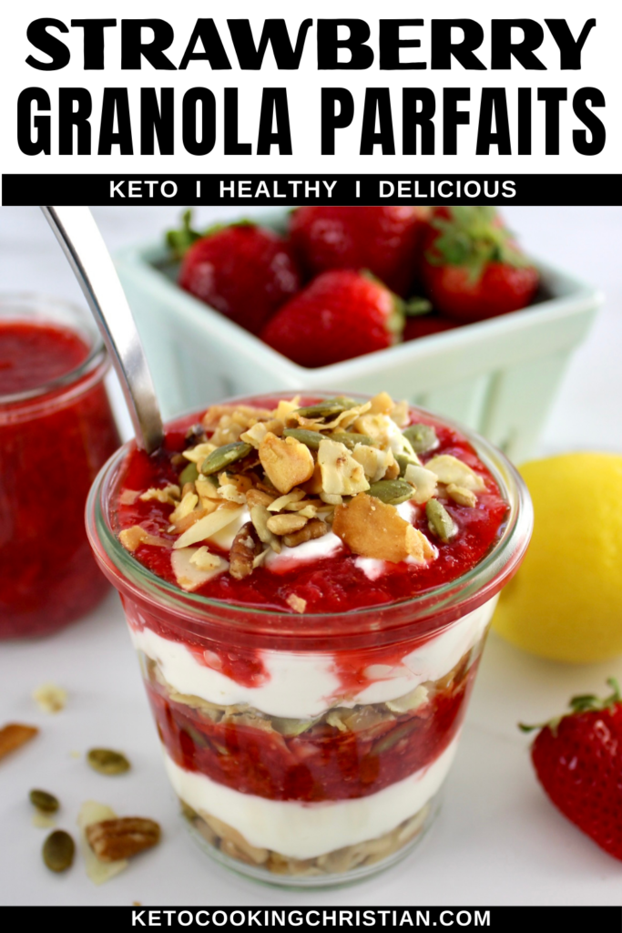 Keto Strawberry Granola Parfaits - Keto Cooking Christian